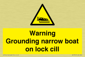 Warning Grounding narrow boat on lock cill from Safety Sign Supplies