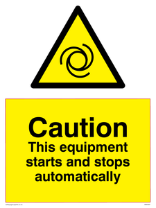 Caution Equipment starts and stops automatically from Safety Sign Supplies