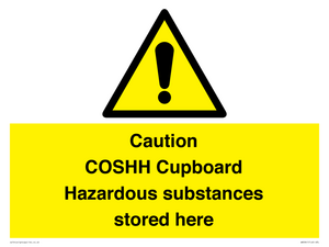 Caution COSHH Cupboard Hazardous substances stored here from Safety ...