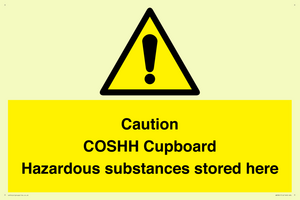 Caution COSHH Cupboard Hazardous substances stored here from Safety ...