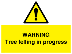 WARNING Tree felling in progress from Safety Sign Supplies