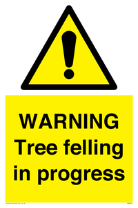 WARNING Tree felling in progress from Safety Sign Supplies
