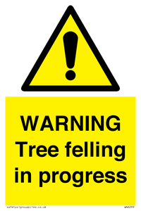 WARNING Tree felling in progress from Safety Sign Supplies