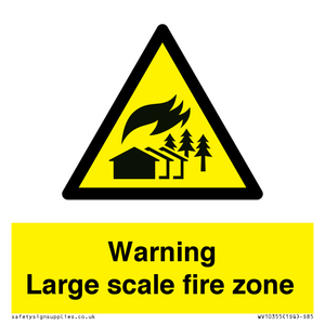 Warning Large scale fire zone from Safety Sign Supplies