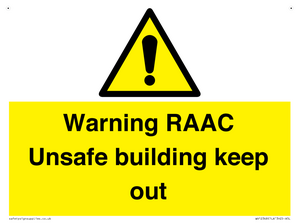 Warning RAAC Unsafe building keep out from Safety Sign Supplies