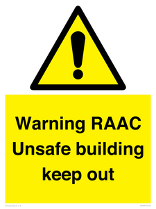 Warning RAAC Unsafe building keep out from Safety Sign Supplies