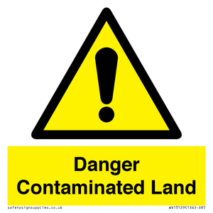 Danger Contaminated Land from Safety Sign Supplies