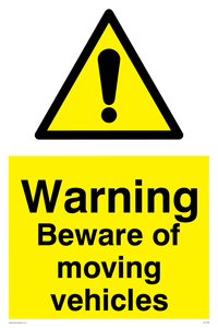 caution beware moving vehicles from Safety Sign Supplies