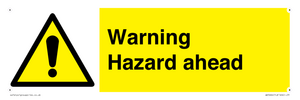 Warning Hazard ahead from Safety Sign Supplies