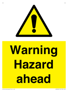 Warning Hazard ahead from Safety Sign Supplies