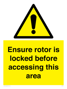Ensure rotor is locked before accessing this area from Safety Sign Supplies