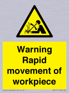 Warning Rapid movement of workpiece from Safety Sign Supplies