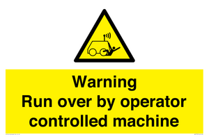 Warning run over by operator controlled machine from Safety Sign Supplies