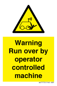 Warning run over by operator controlled machine from Safety Sign Supplies