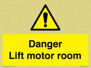 Danger Lift motor room from Safety Sign Supplies