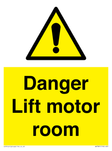 Danger Lift motor room from Safety Sign Supplies