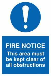 fire notice this area must be kept clear of all obstructions from ...