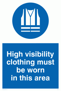 hi-vis must be worn in area from Safety Sign Supplies