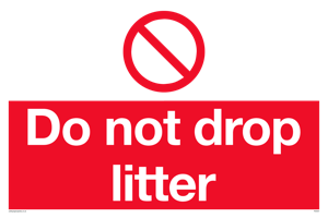 Do not drop litter from Safety Sign Supplies