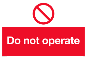 Do not operate from Safety Sign Supplies
