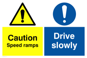 Caution Speed ramps & Drive slowly from Safety Sign Supplies