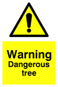 Warning Dangerous tree from Safety Sign Supplies