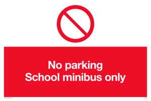 No parking School minibus only Prohibition Sign from Safety Sign Supplies