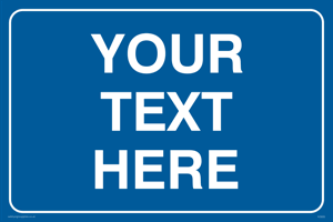 Custom information sign from Safety Sign Supplies