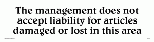 Cloakroom liability disclaimer from Safety Sign Supplies